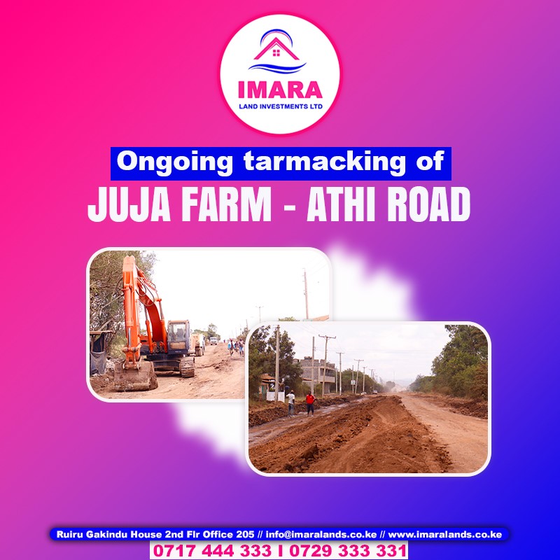 Tarmacking Juja Farm - Athi Road - Imara Lands
